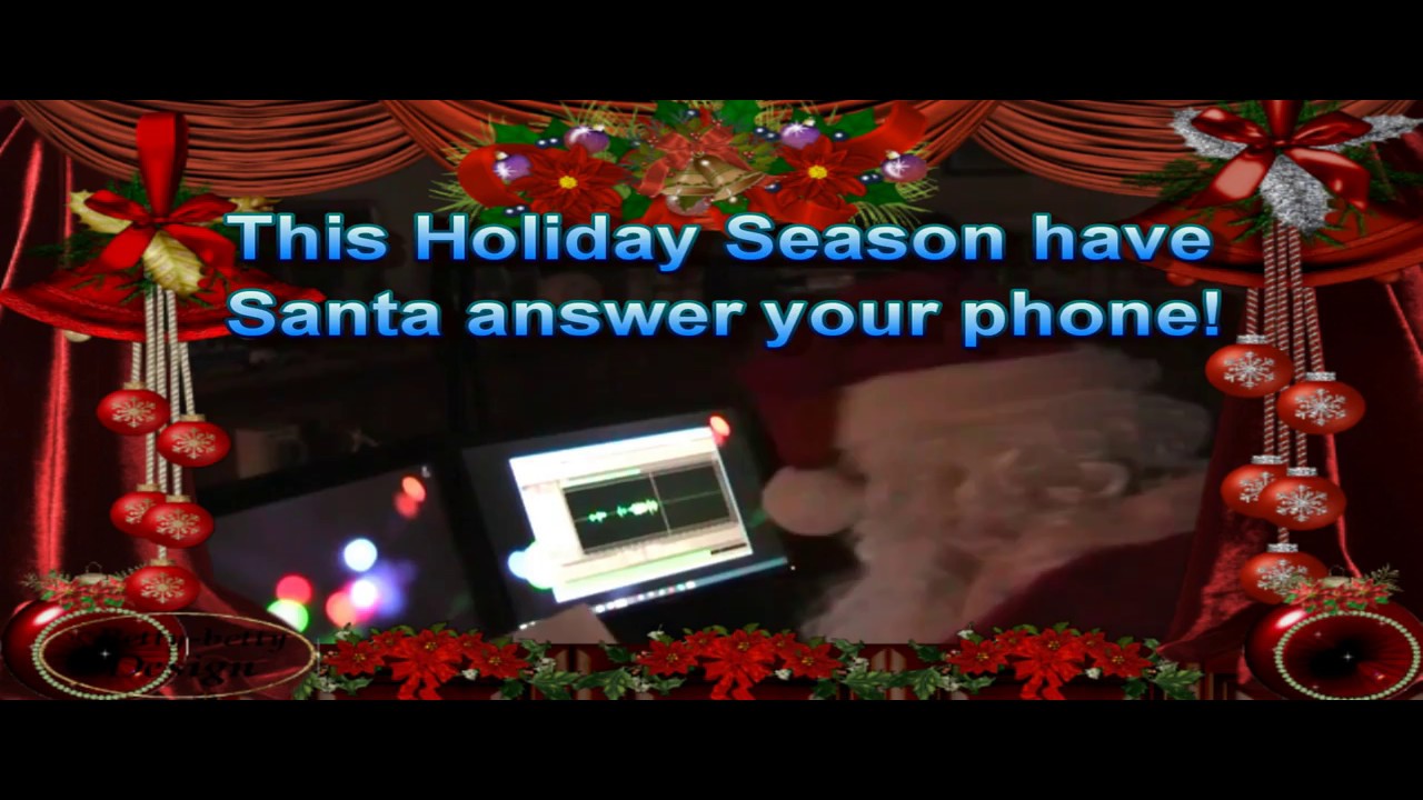 Custom Santa Claus Voice-Mail Greetings - YouTube
