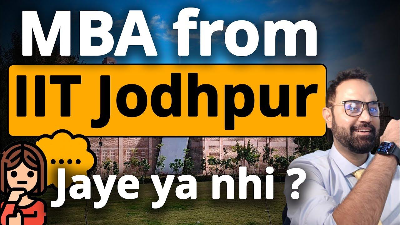 MBA from IIT Jodhpur | Placement Highlights | Is it worth joining or ...
