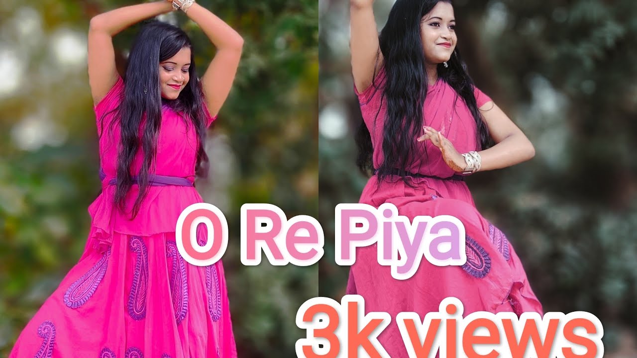 o re piya dance cover|| Nabanita pal ||#dancecover - YouTube