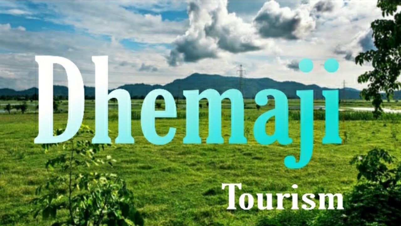 Dhemaji|ধেমাজি|Assam|Top places to visit Dhemaji|Famous tourist ...