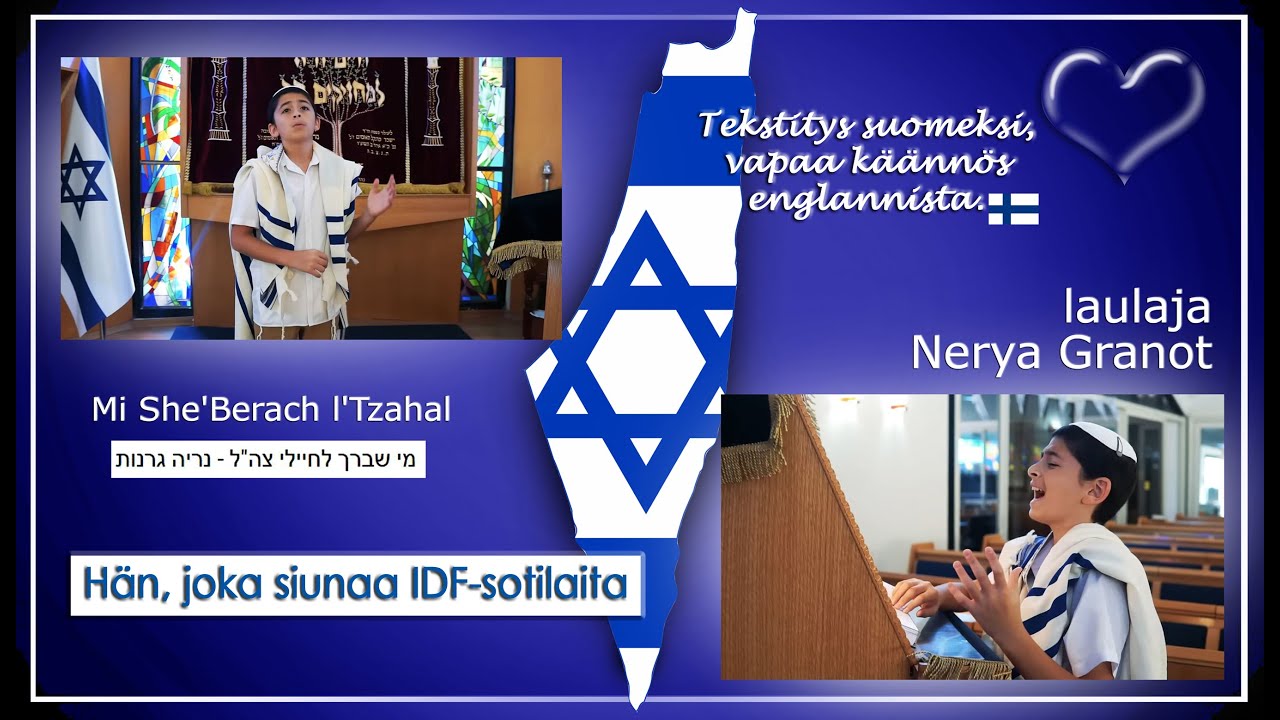 MUSIIKKIVIDEO: Nerya Granot: מי שברך לחיילי צה"ל / "Hän, joka siunaa IDF-sotilaita" / 🇫🇮 ...