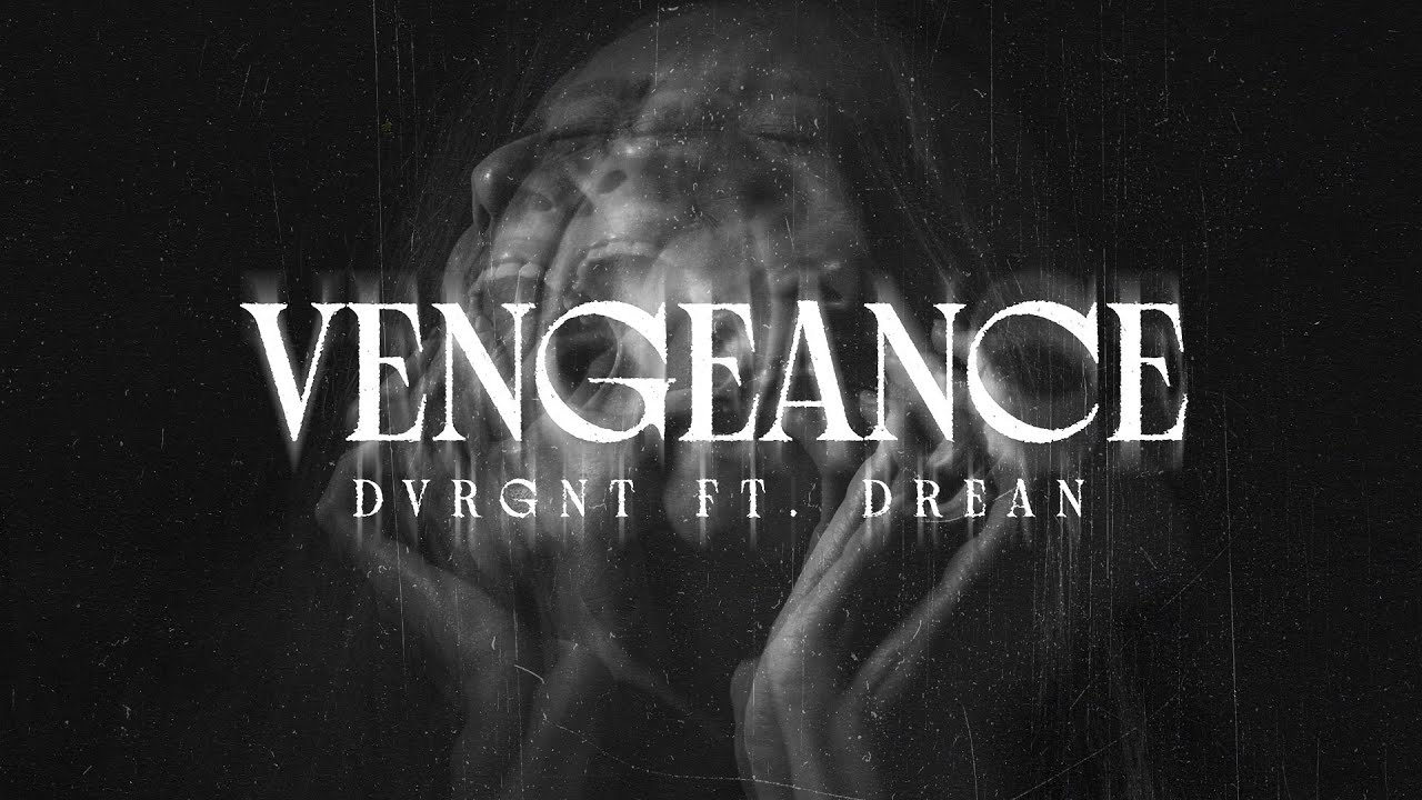 DVRGNT feat Drean - VENGEANCE (Official Video) - YouTube