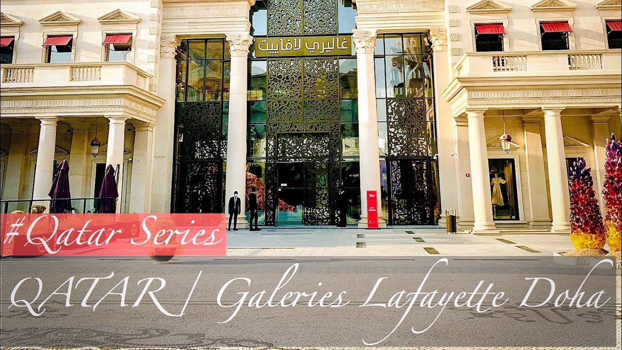 #VLOG 5 | GALERIES LAFAYETTE DOHA | KATARA QATAR - YouTube