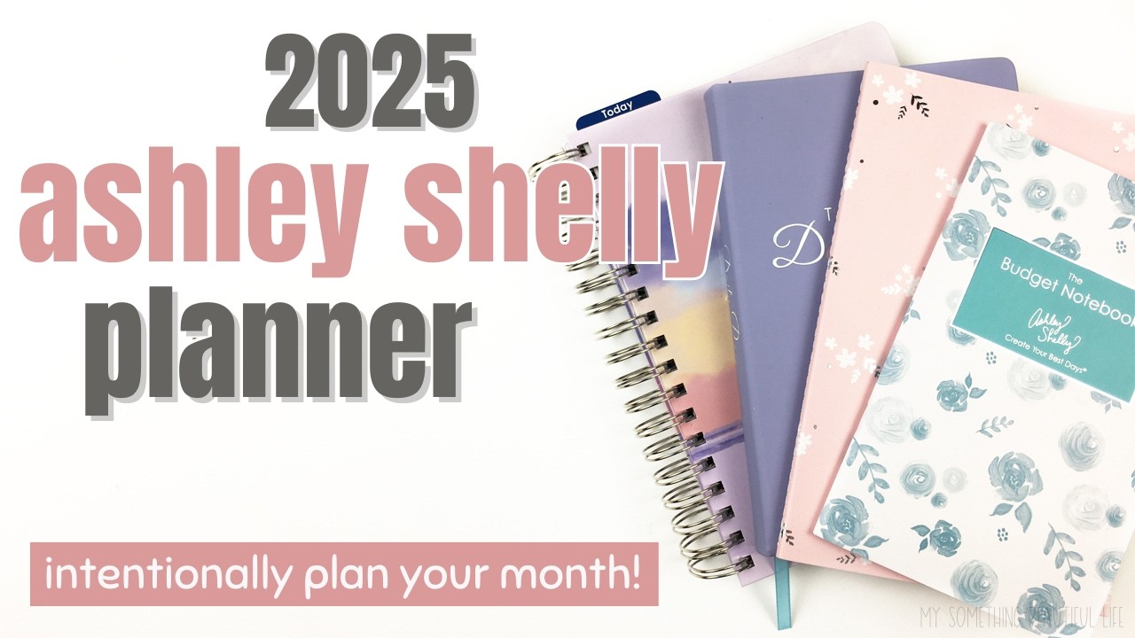 2025 ASHLEY SHELLY PLANNER REVIEW | Intentional Planning | Budget ...