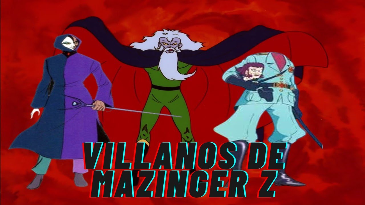 Top 10 villanos de Mazinger Z - YouTube