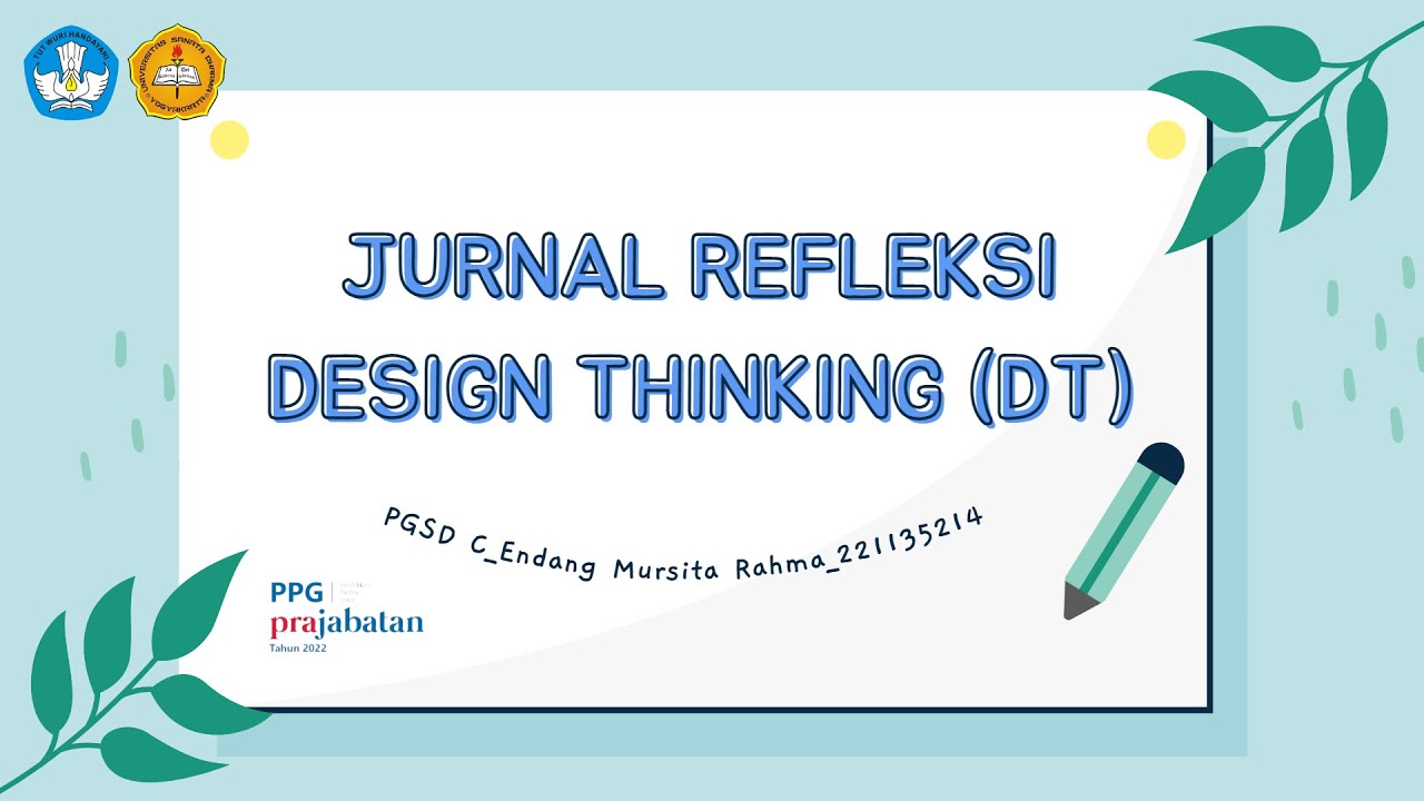 Seminar-Jurnal Refleksi Matakuliah Design Thinking (DT) - YouTube