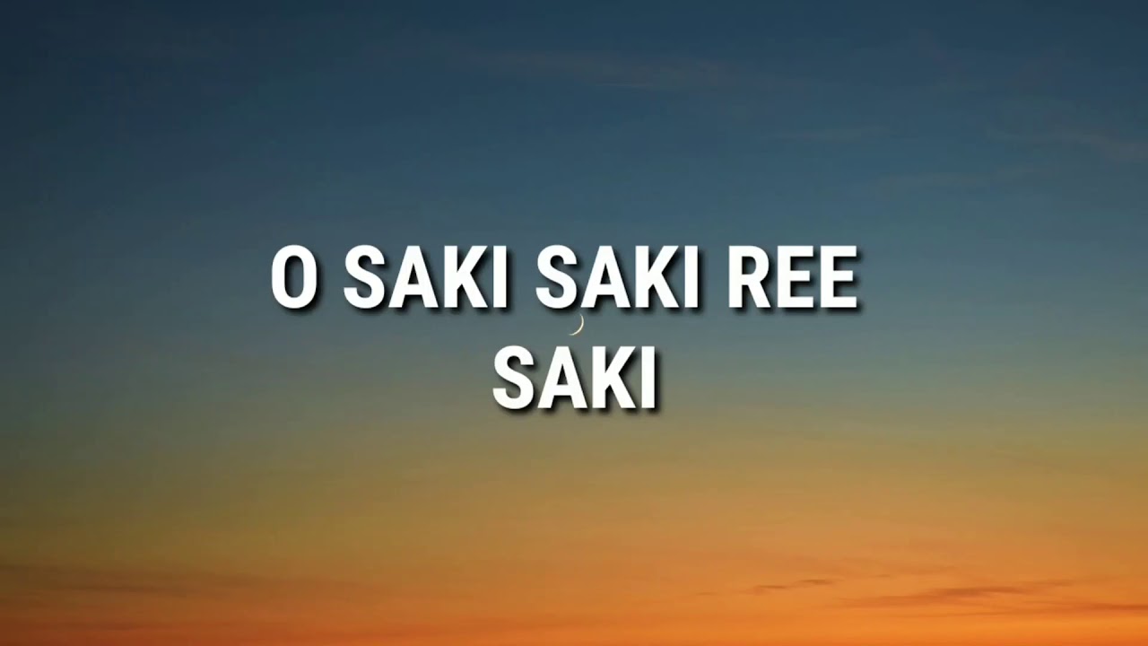 O saki saki song... Lyrics - YouTube