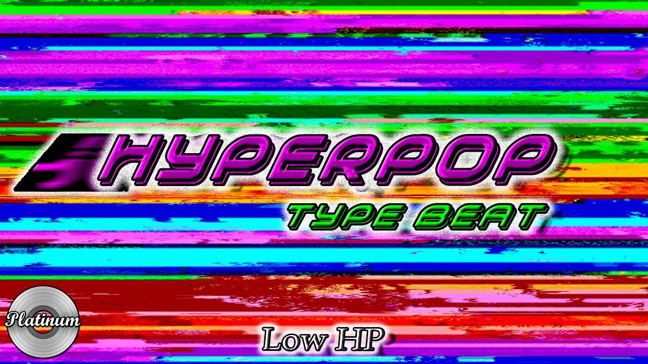 [FREE] Hyper Pop Type Beat 2021 (Platinum Beats & Jetty Gas) Synth Pop ...