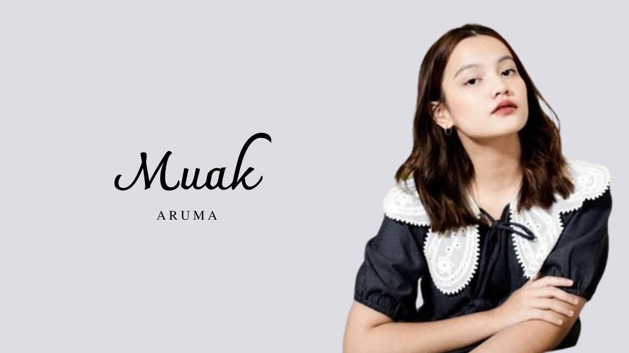 MUAK (LIRIK) - ARUMA - YouTube