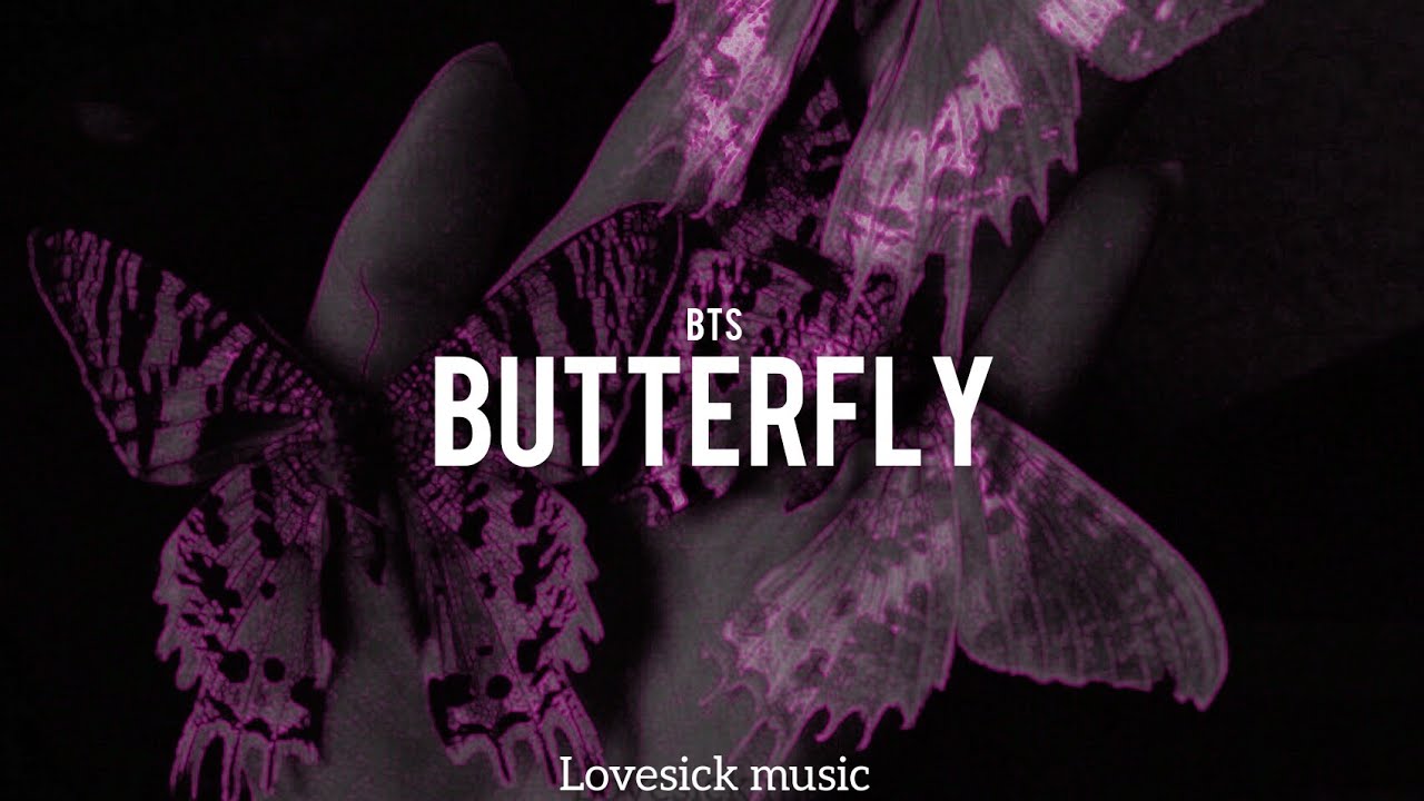 butterfly - Bts - YouTube