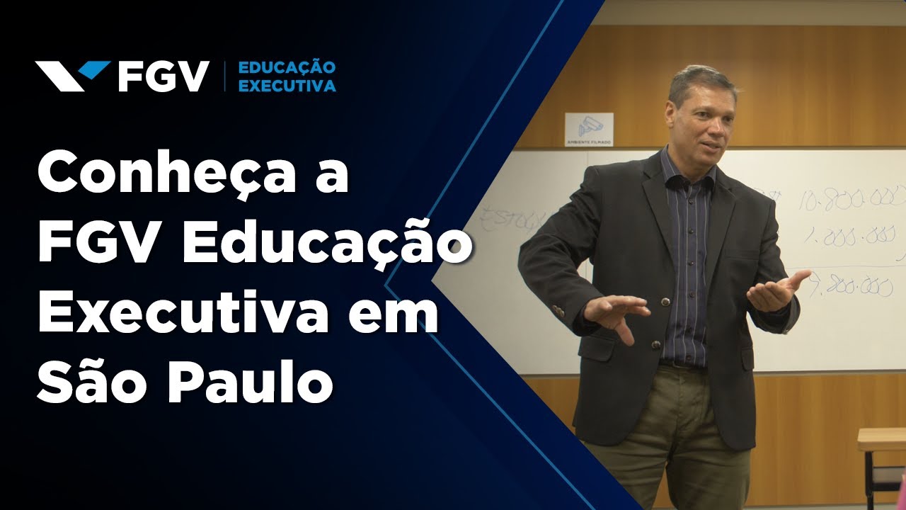 FGV Educação Executiva | Conheça a FGV Educação Executiva em São Paulo ...