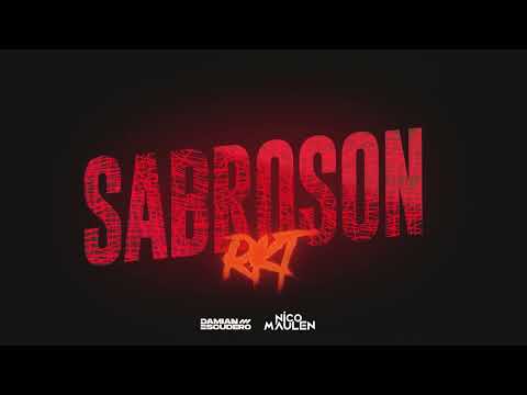 SABROSON (Rkt & Aleteo TikTok) - Damian Escudero DJ & Nico Maulen [La Base]