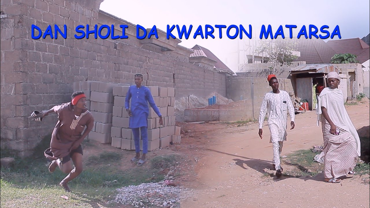 Dan Sholi da Kwarton Matarsa. ( Namaleko ) Dan Sholi Episode 128 - YouTube