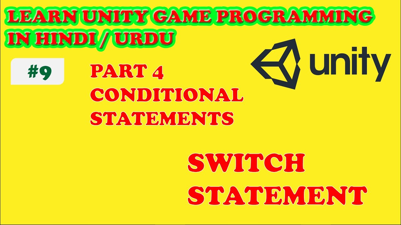 Switch In C Conditional Statement Learn Unity Game Programming In Unity In Hindi Urdu 7888