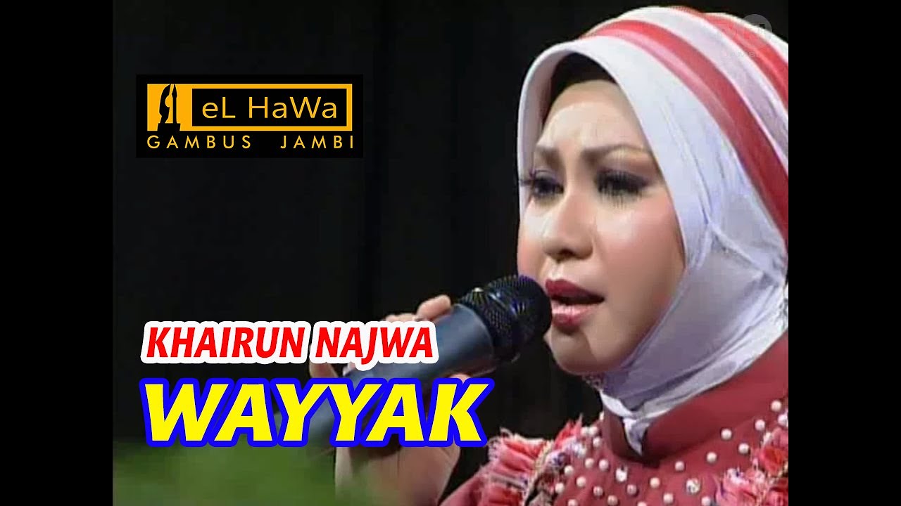 WAYYAK | Khairun Najwa | EL HAWA Gambus Jambi | Video @TVRIJambi 2011 ...