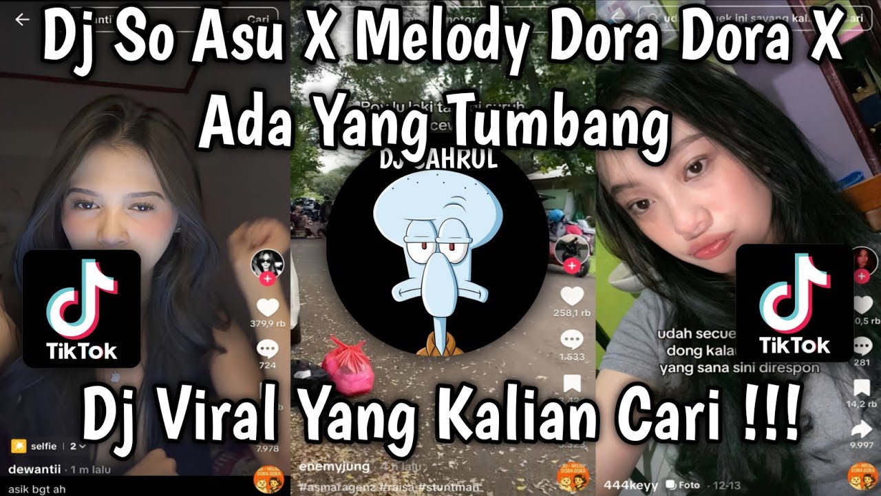 DJ SO ASU X MELODY DORA DORA X ADA YANG TUMBANG | TREND SOND KHARIS ...