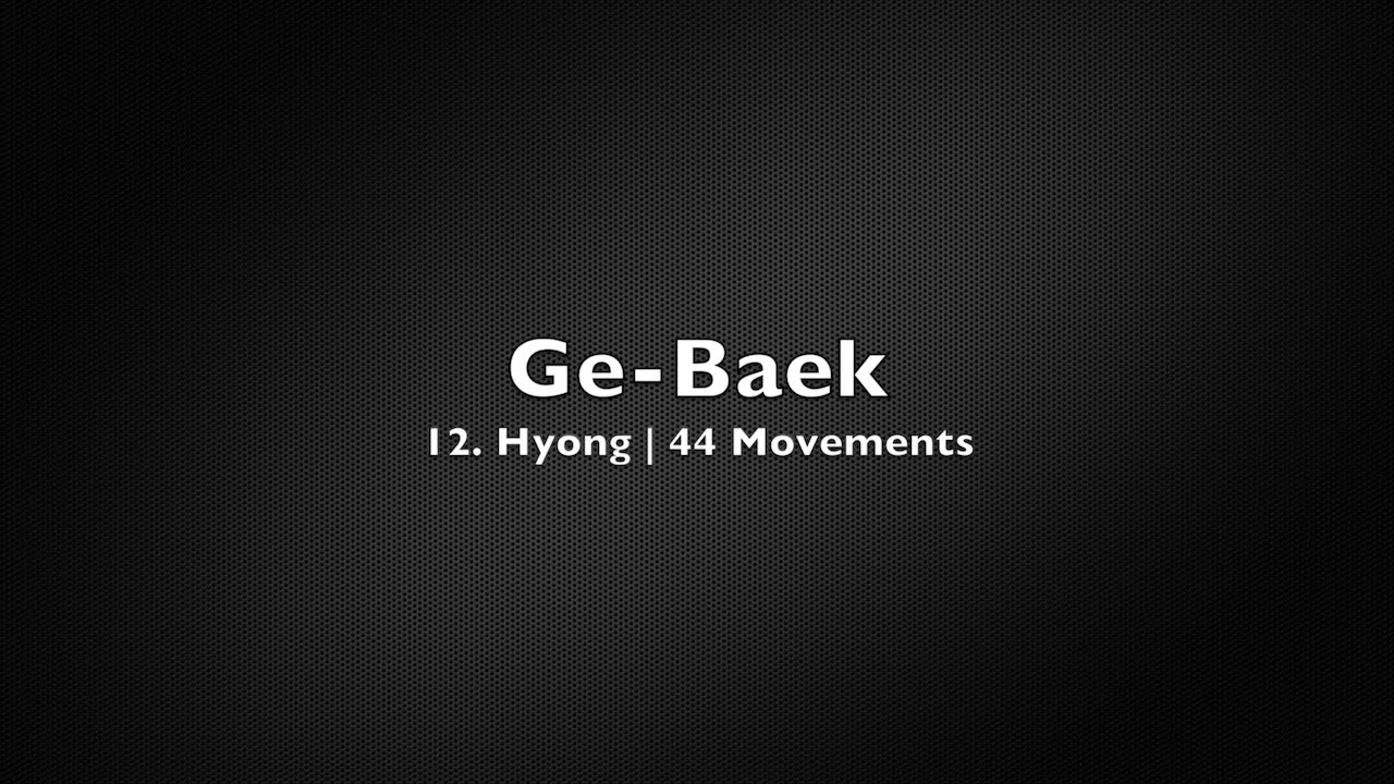 Ge-Baek Hyong :: Taekwon-Do :: Shin-Gyu Kang :: Kang Center - YouTube
