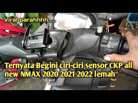 Begini ciri-ciri sensor CKP All New NMAX 2020 2021 2022 lemah atau eror ...