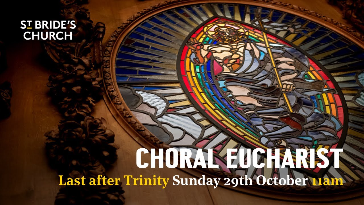 Choral Eucharist – Last Sunday after Trinity - YouTube