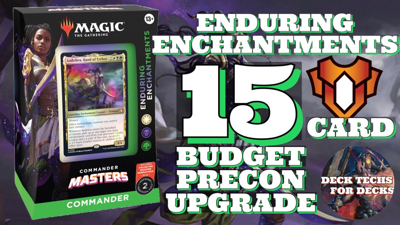 Enduring Enchantment Precon Upgrade! - YouTube