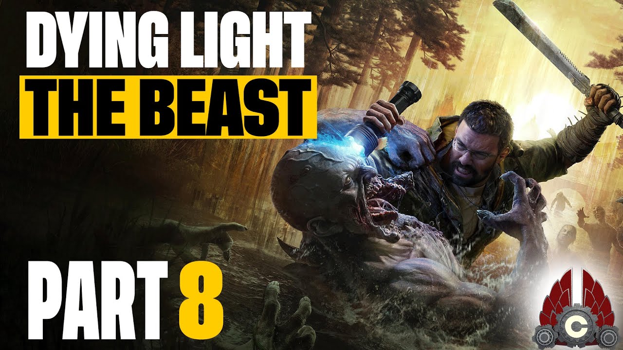 Dying Light: The Beast | Part 8 - YouTube