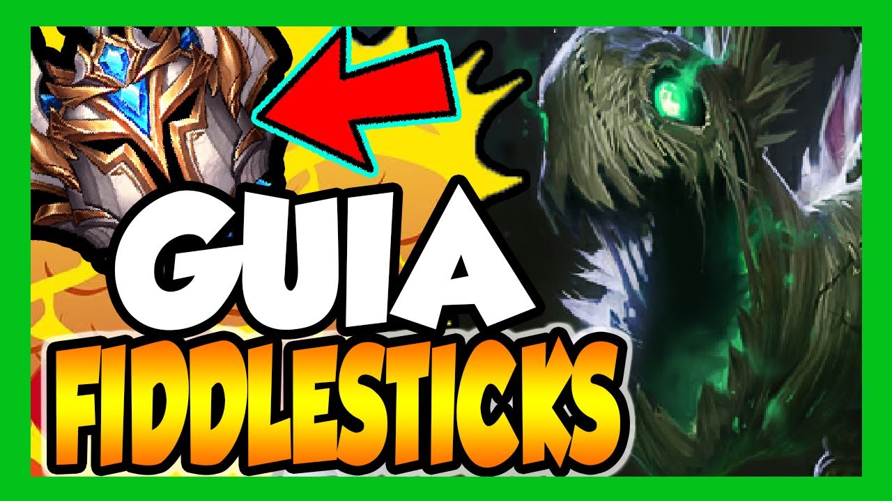 FIDDLESTICKS S10 (GUÍA - CÓMO JUGAR CON FIDD) HABILIDADES, RUNAS, BUILD ...