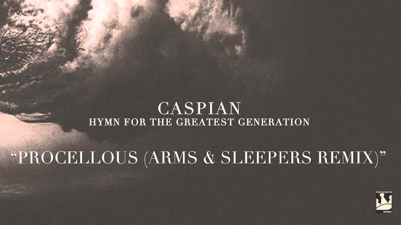 Caspian - "Procellous (Arms & Sleepers Remix)" (audio) - YouTube