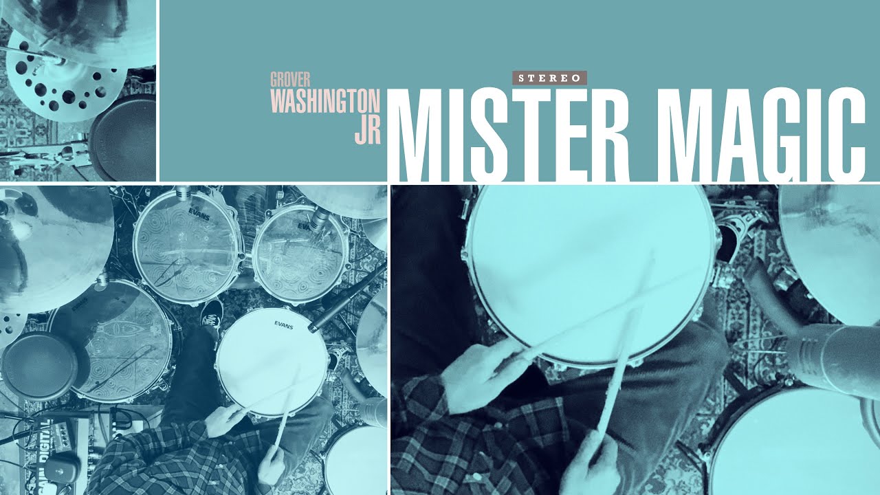 Grover Washington Jr - Mister Magic - Drum Cover - YouTube