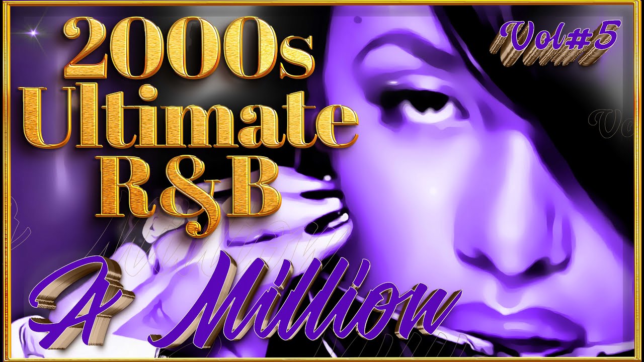 A Million | 2000s Ultimate R&B Mix | DJ B. Reed | Classic R&B Hits ...