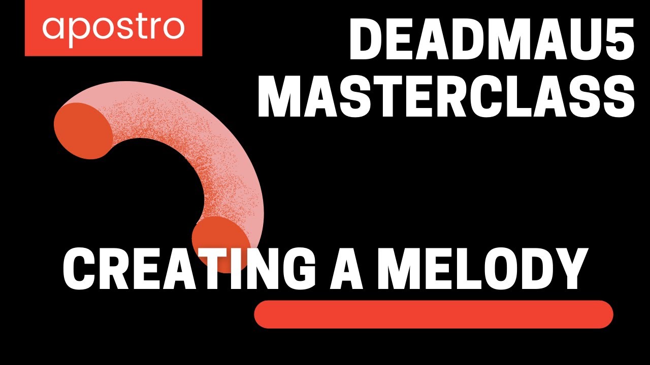 Deadmau5 Masterclass: Creating A Melodies - YouTube