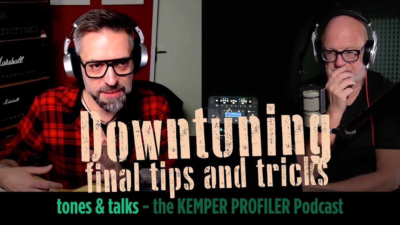 Kemper Profiler Downtuning Final Tips And Tricks Youtube