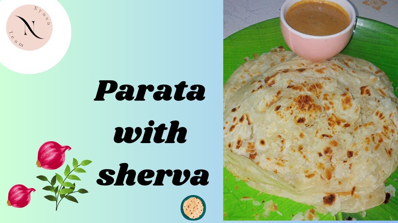 Soft & Tasty Parata with sherva || మెత్తటి మరియు రుచికరమైన పరాట ఇంకా ...