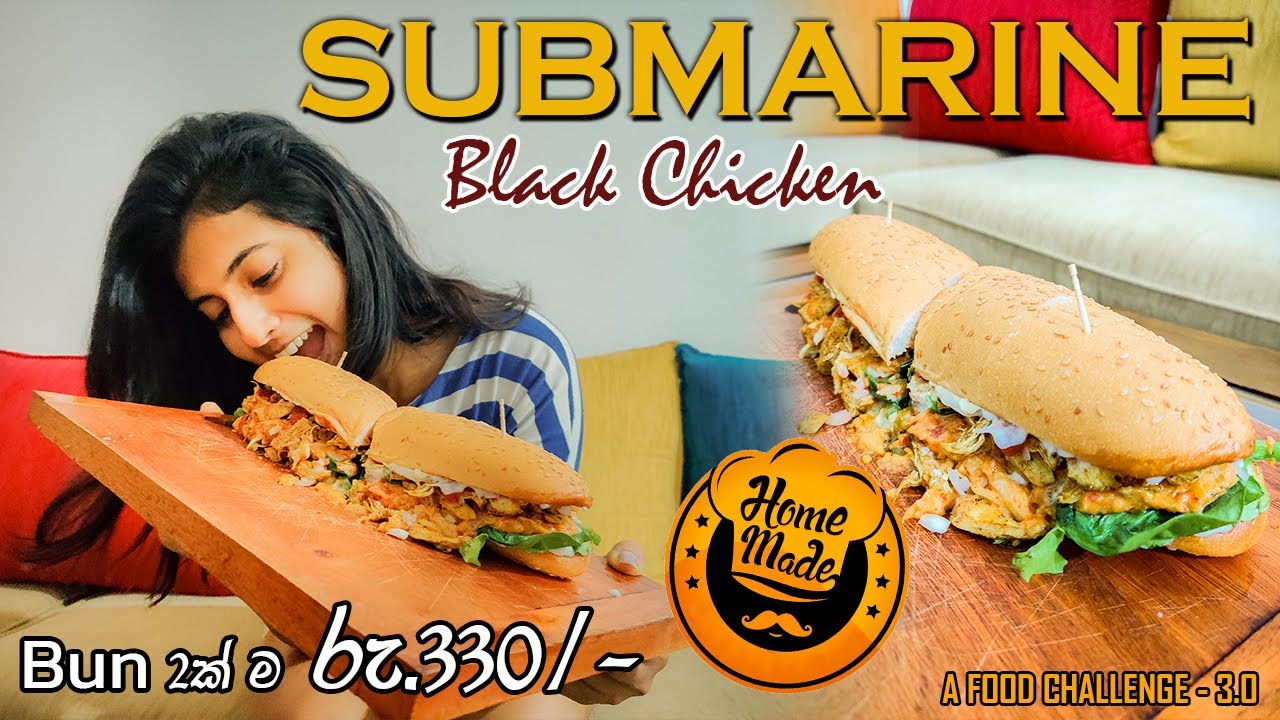 Black Chicken Submarine 🥖🥓 | සබ්මැරින් කමු 🍽 | Food Challenge 3.0 🥩 ...