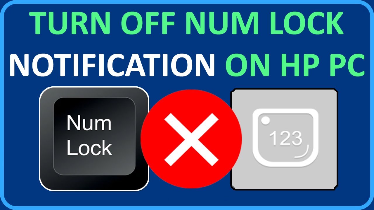 How To Turn OFF Num Lock Notification On HP PC Disable Num Lock how-to-turn-off-num-lock-notification-on-hp-pc-disable-num-lock
