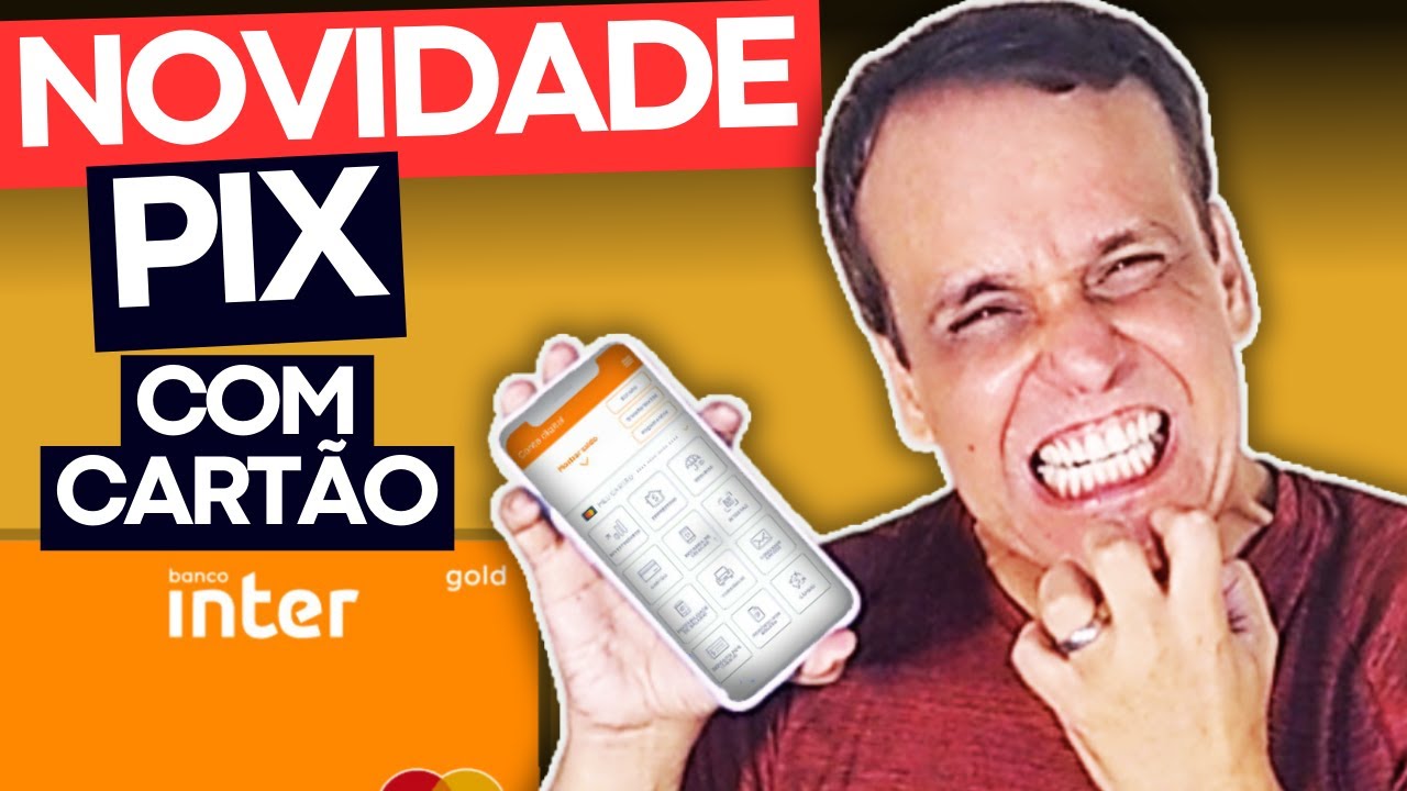 TUTORIAL: REALIZANDO PIX NO CRÉDITO PELO *cartão do BANCO INTER - YouTube