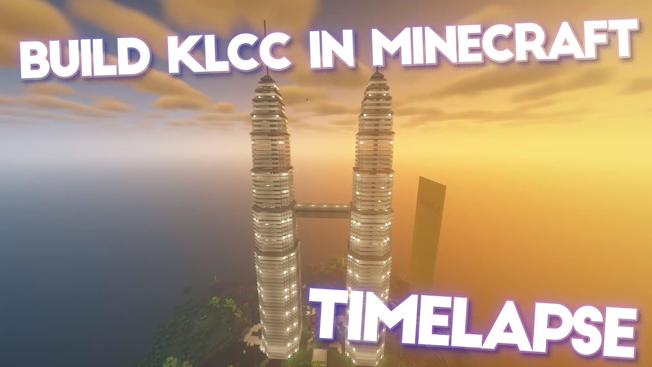 Build KLCC In Minecraft (Timelapse) - YouTube