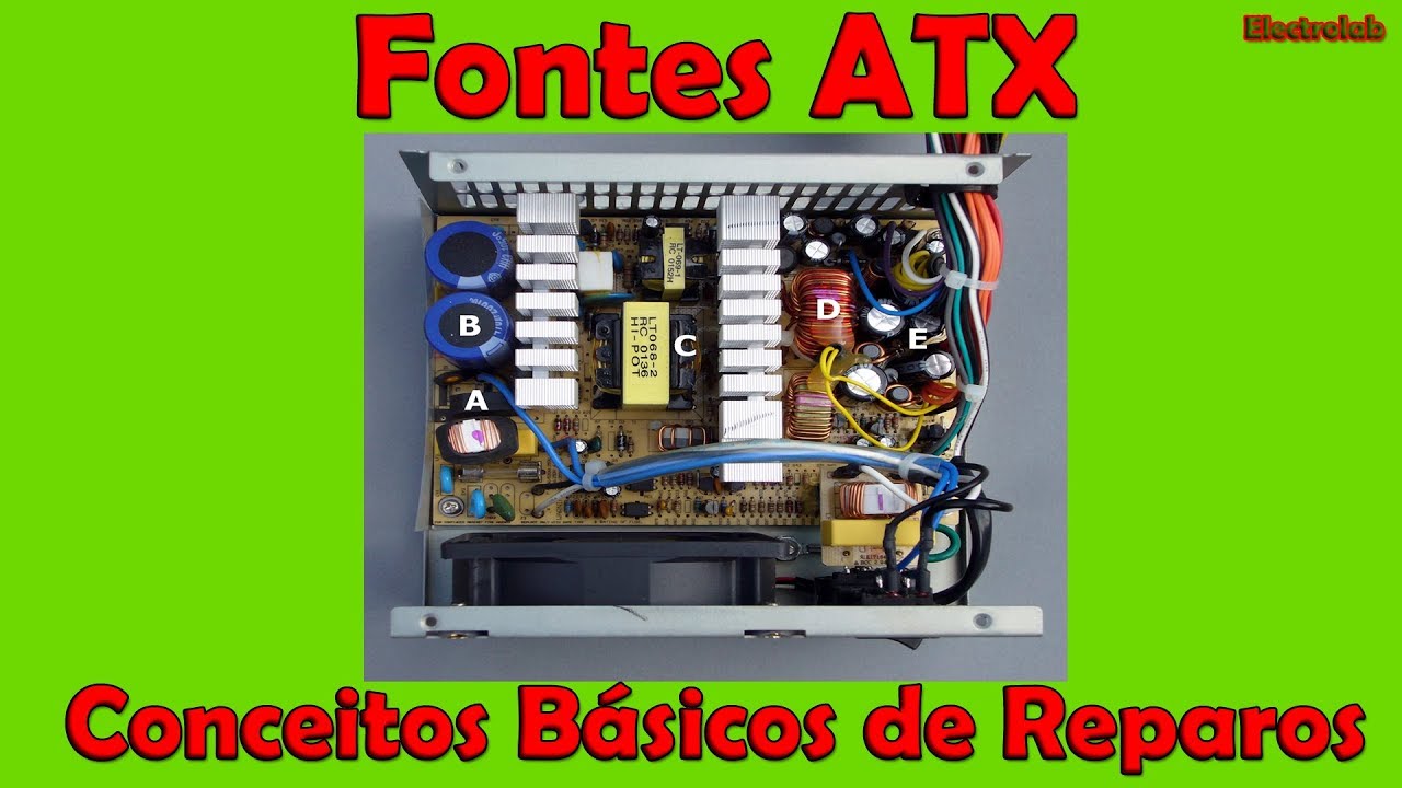Fontes ATX - Conceitos básicos de reparos!! - YouTube