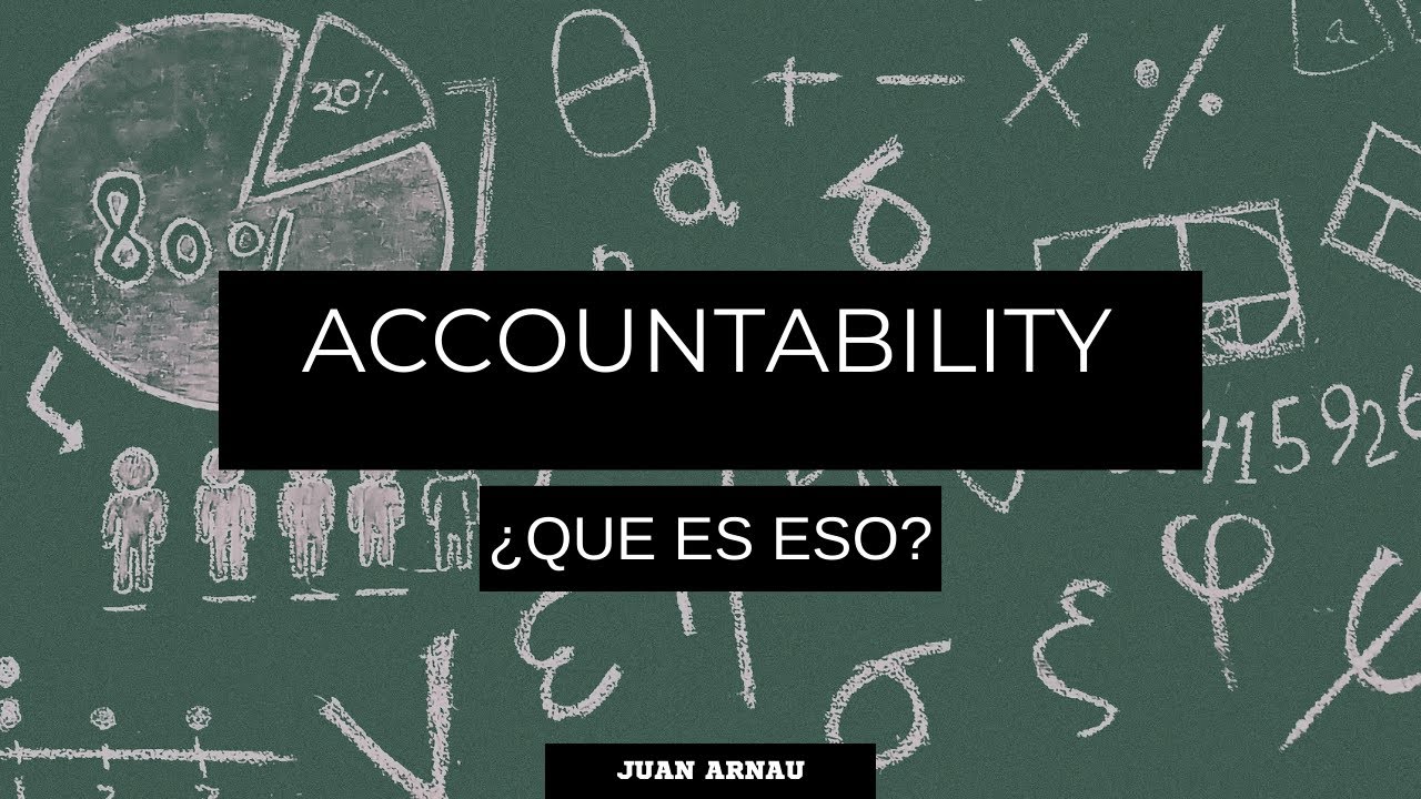Explicación de Accountability en español - YouTube