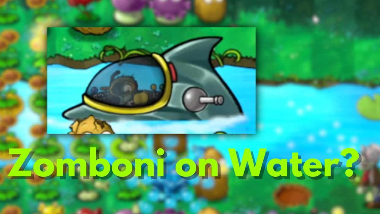 Zomboni, But On Water? | Plants Vs. Zombies Fusion Fangame Showcase ...