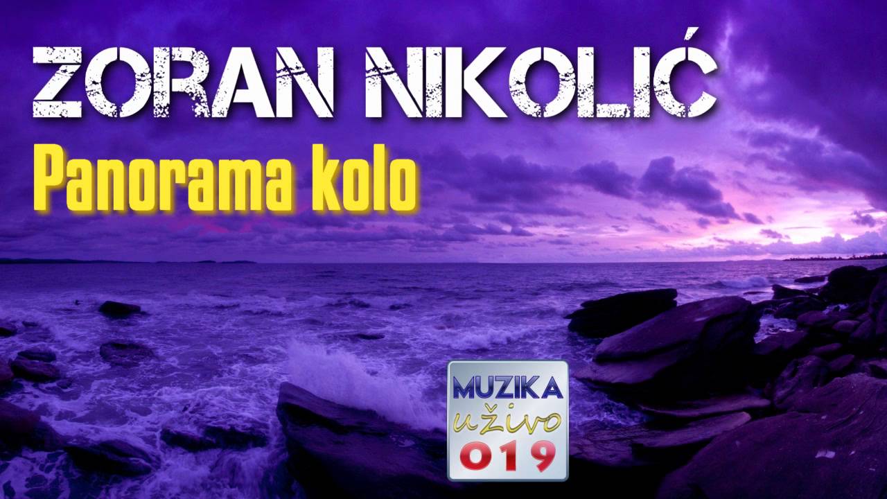 Zoran Nikolic - Panorama kolo // MuzikaUzivo019 - YouTube