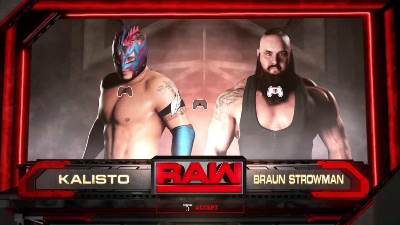 WWE 2k18 Kalisto Vs. Braun Strowman - YouTube