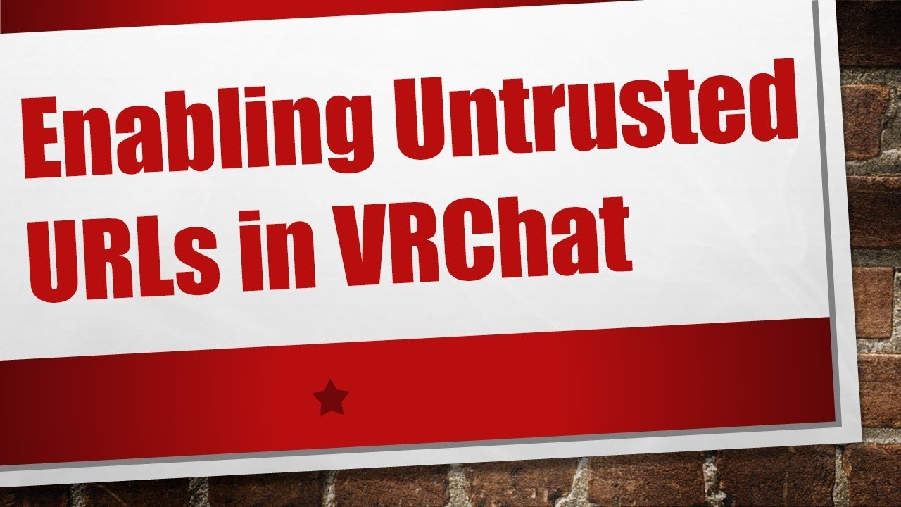 Enabling Untrusted URLs in VRChat - YouTube