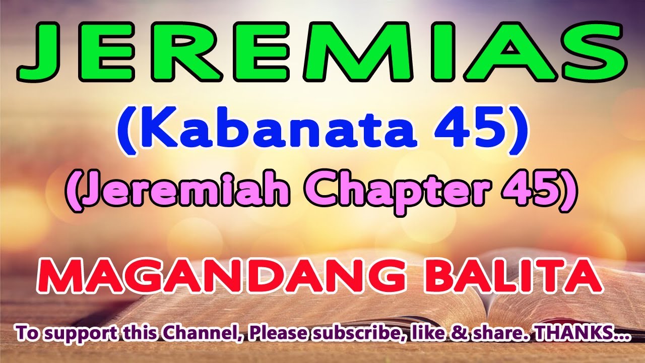 Jeremias Kabanata 45 - YouTube