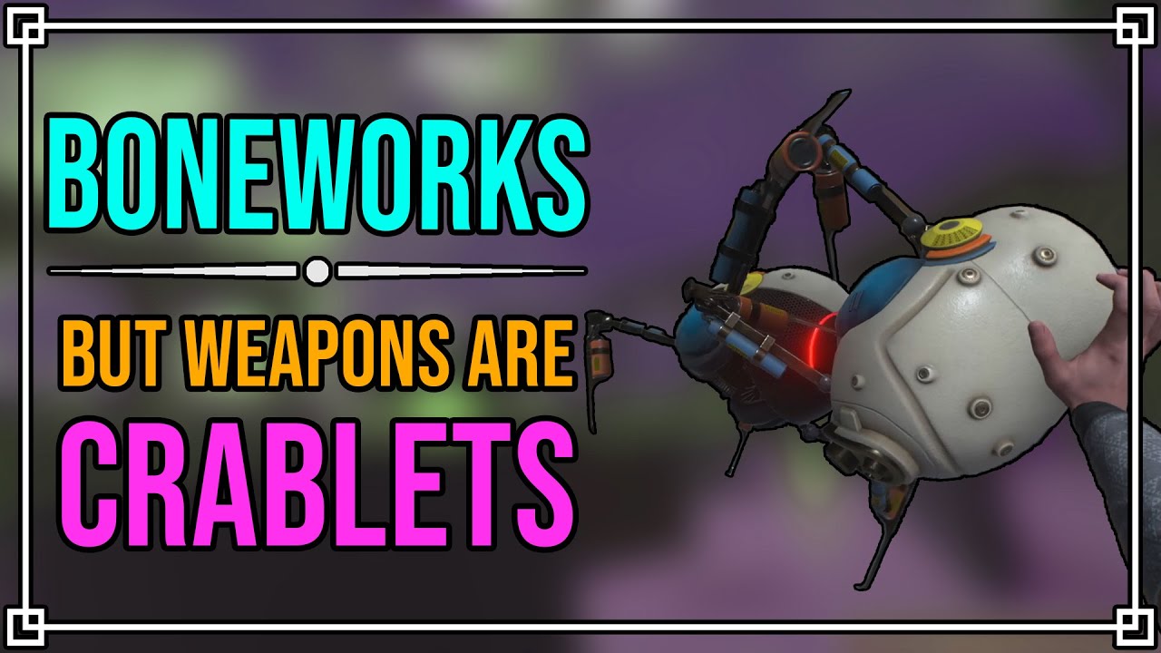 BONEWORKS Arena but only WEAPONS ARE CRABLETS - YouTube