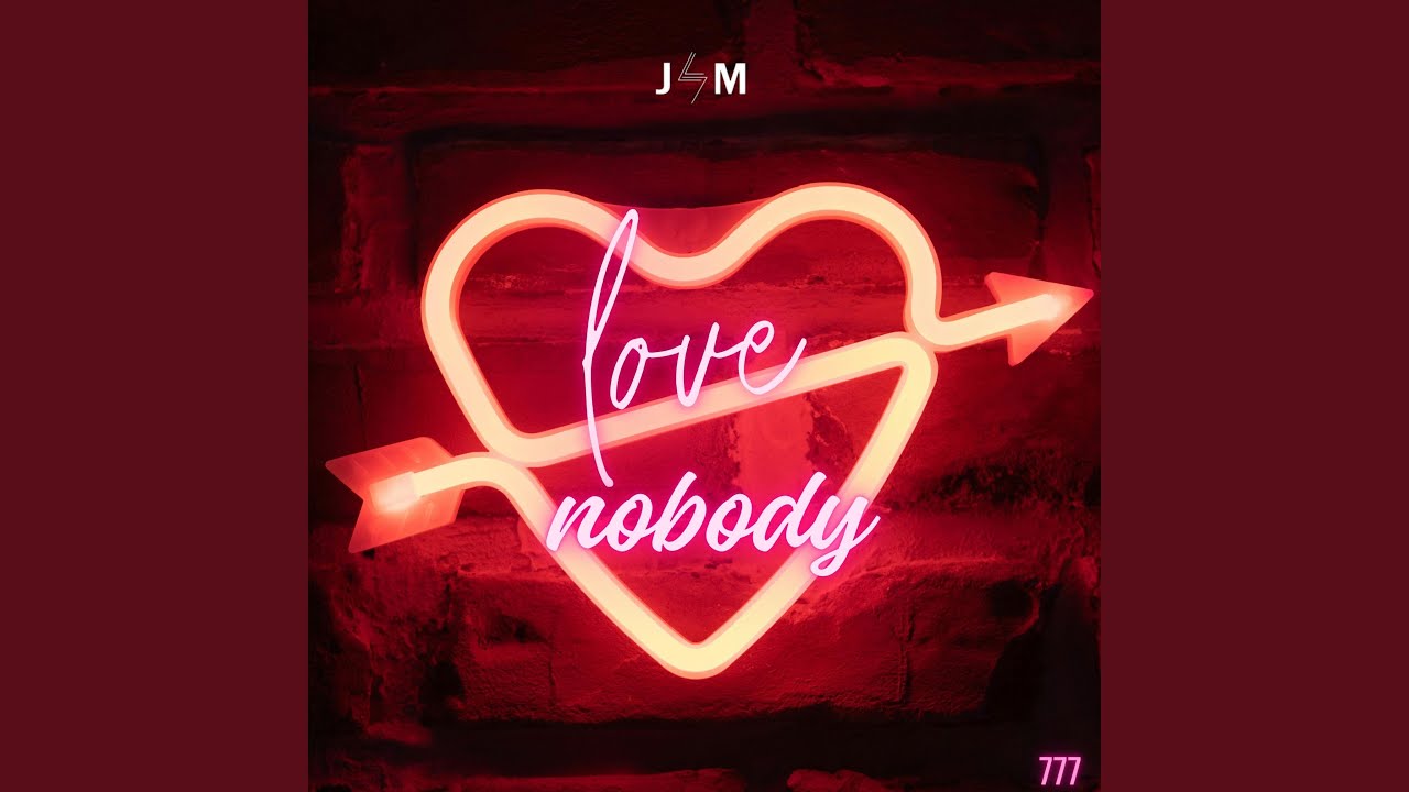 Love Nobody - YouTube