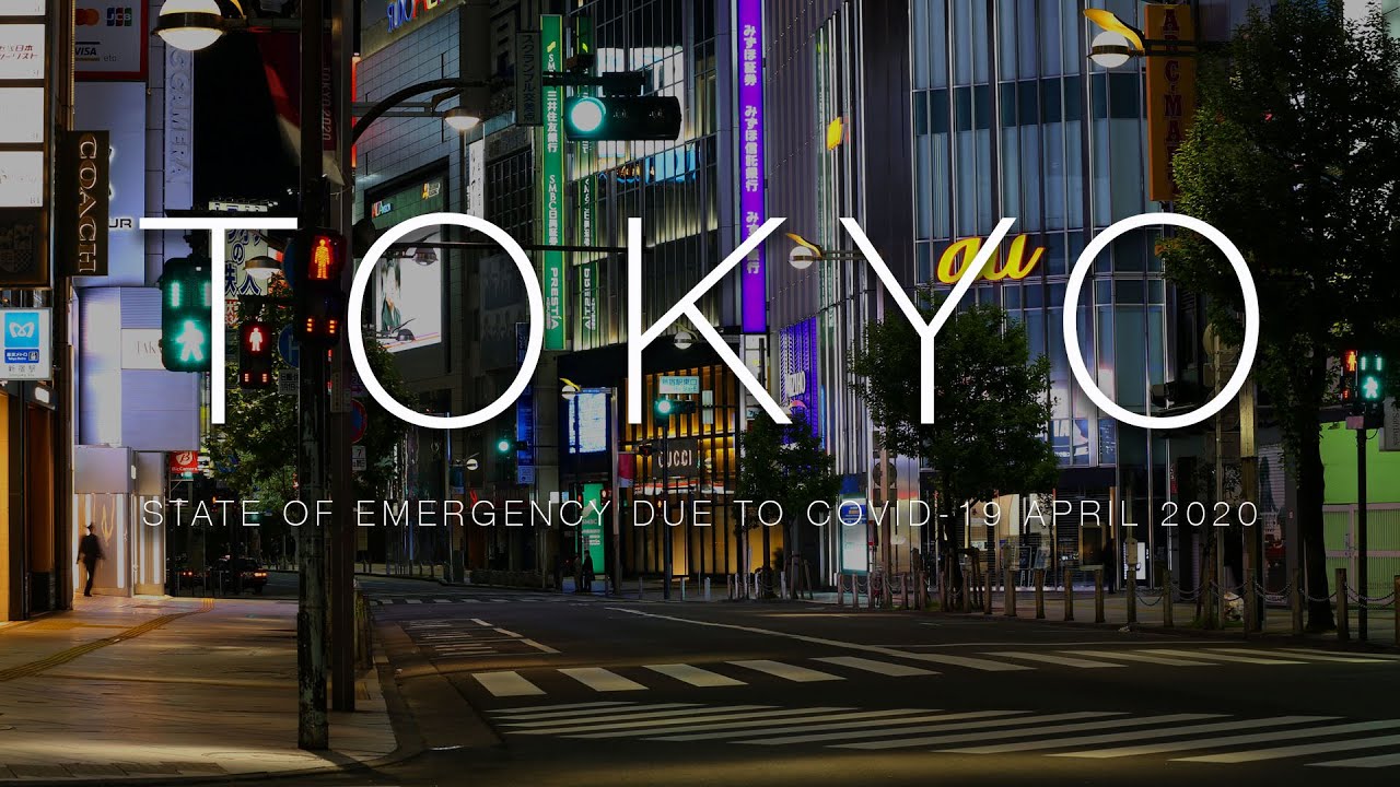 TOKYO Lockdown 4K Time-lapse Apr 2020 - YouTube