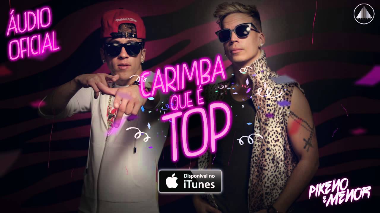 Pikeno e Menor - Carimba Que é Top (Áudio Oficial) - YouTube Music