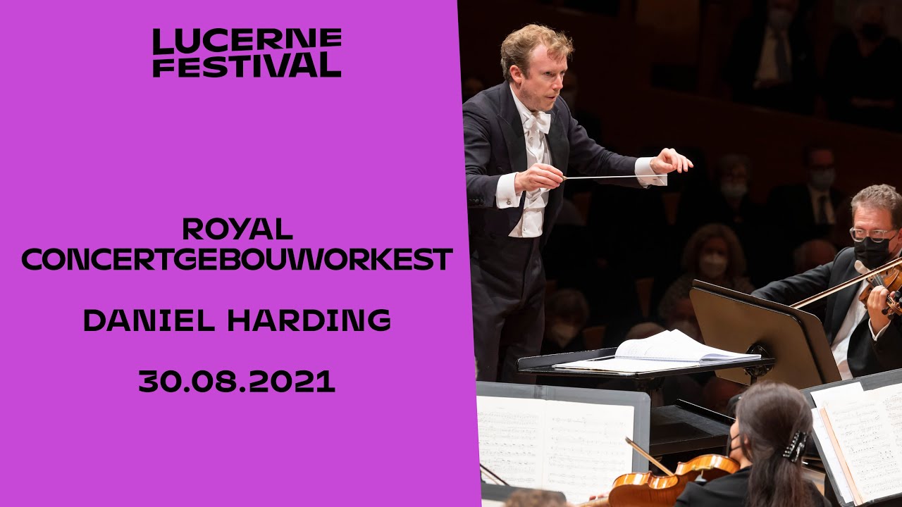 Royal Concertgebouworkest | Daniel Harding - YouTube