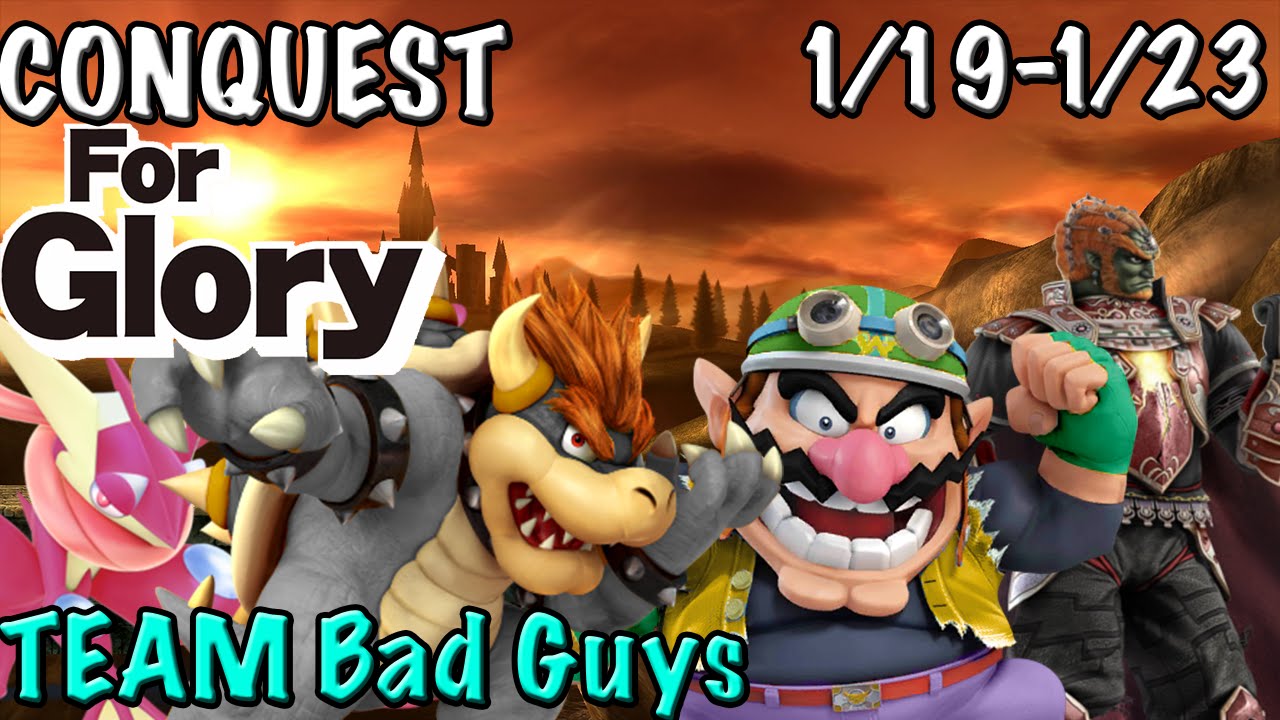 TEAM Bad Guys ~ Conquest For Glory #3 | Super Smash Bros. for Wii U ...