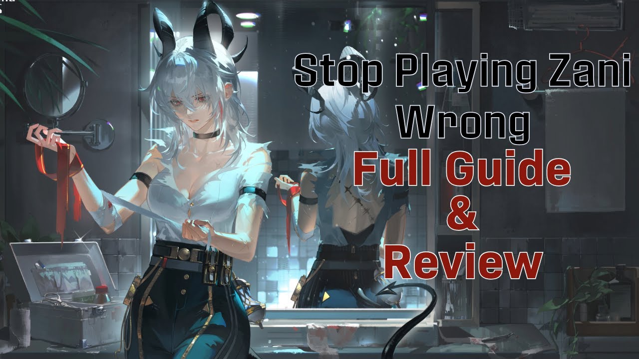 Start Playing Her Correctly Zani Guide & Review | Wuthering Waves - YouTube